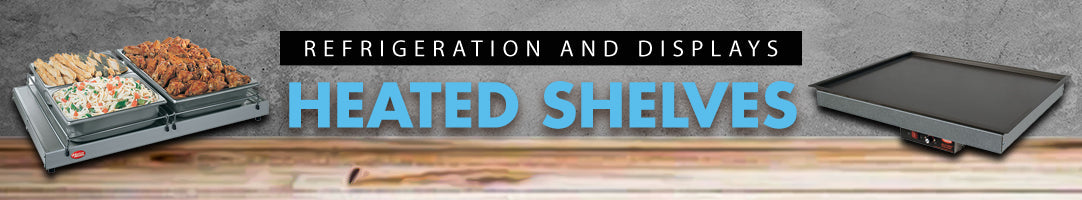 Heated Shelves – Kitchen Express Australia