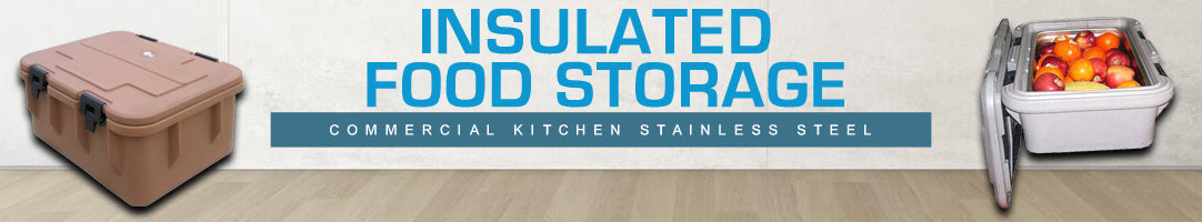Insulated Food Storage – Kitchen Express Australia